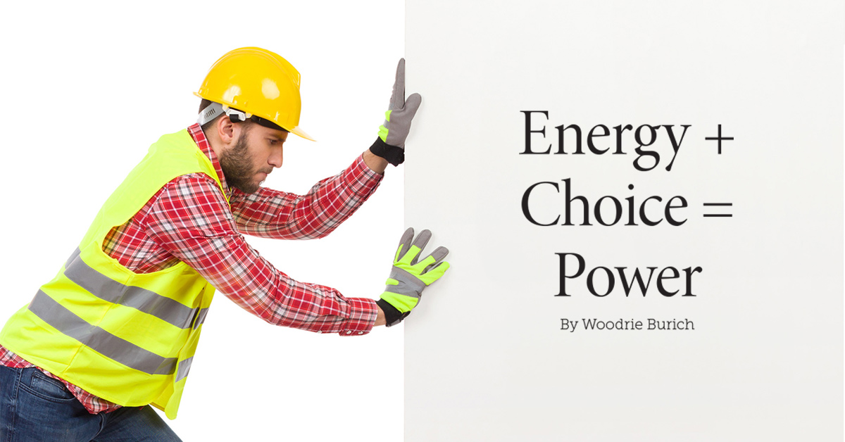 Energy + Choice = Power