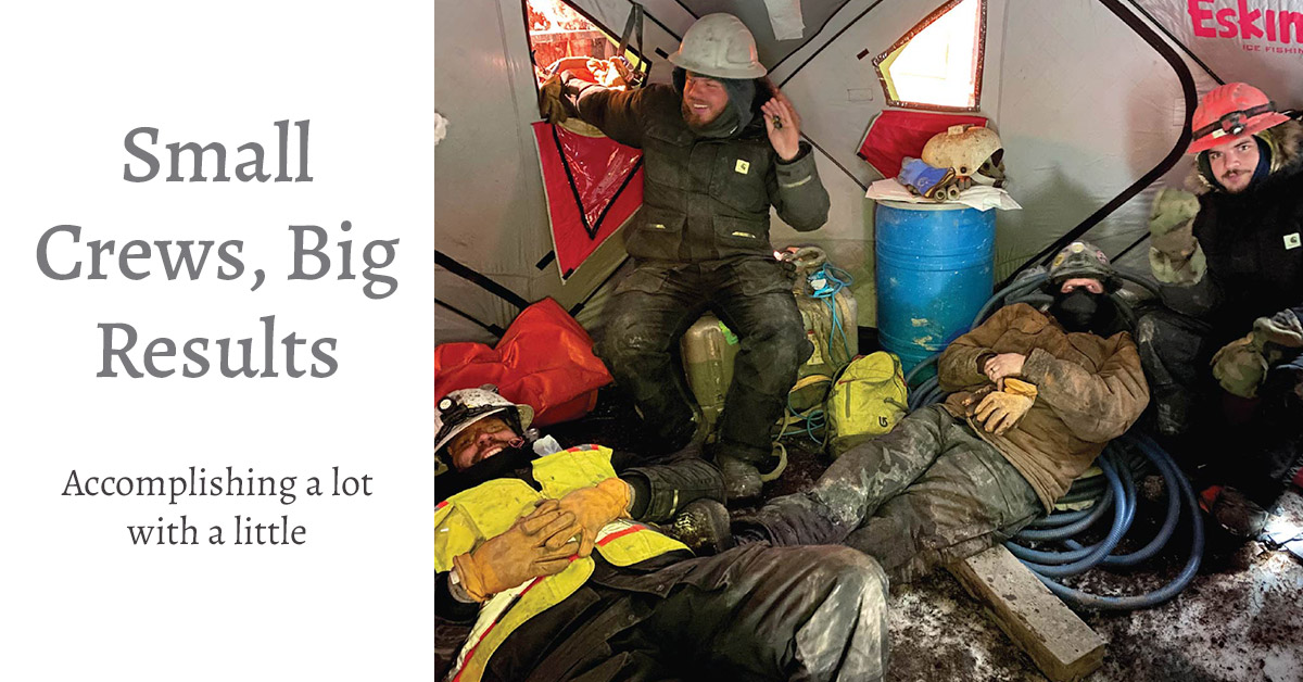 Small Crews, Big Results